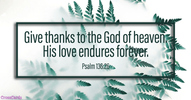 His Love Persists, Psalm 136 – Alaska Bible Teacher